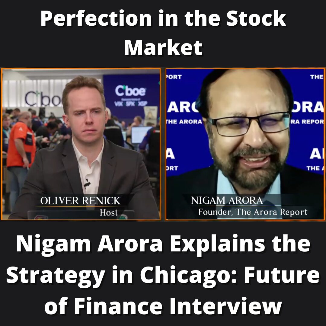 PERFECTION IN MARKET CALLS — NIGAM ARORA EXPLAINS THE STRATEGY AND ...